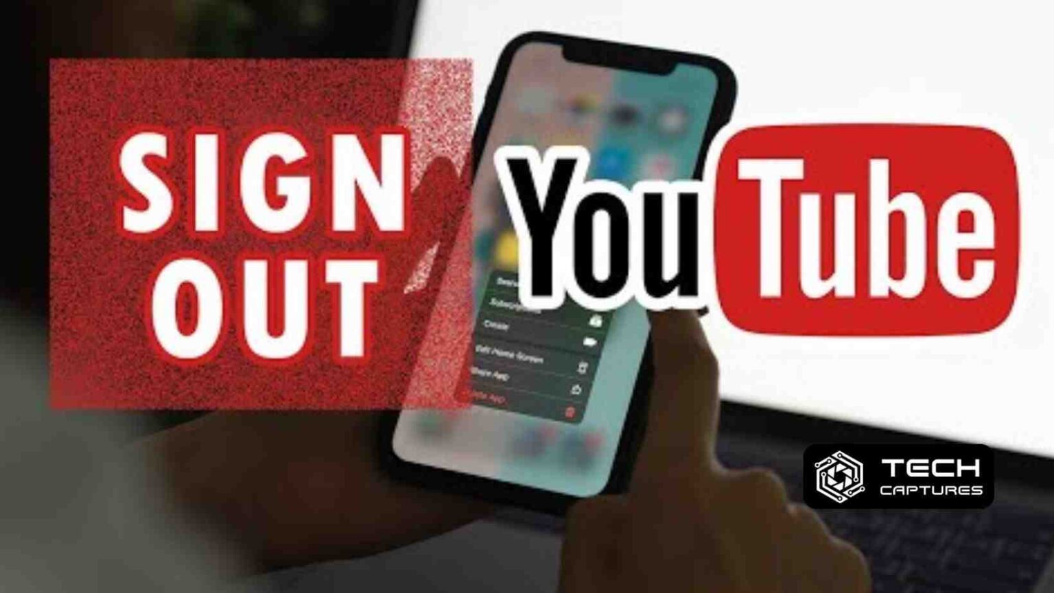 How to Sign Out of YouTube: A Simple Guide for Users - techcaptures